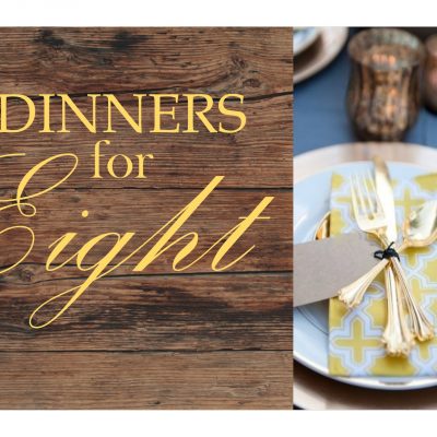 Dinners for Eight - Calvary Family Church